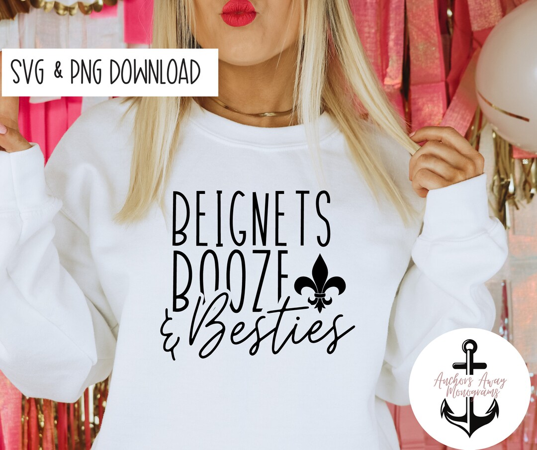 Beignets Booze & Besties SVG I Girls Trip Svg L Lets Go Girls I Nola ...