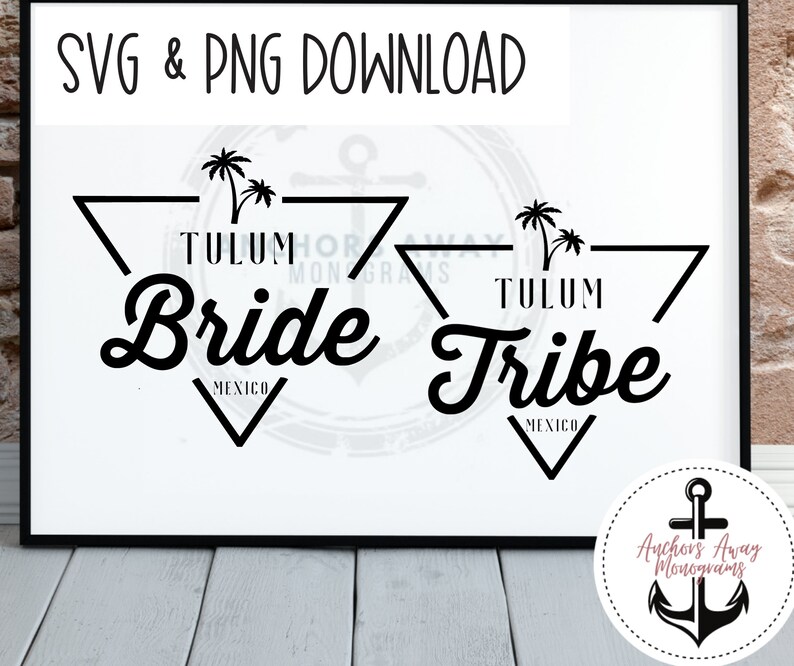 Tulum Mexico Bride & Tribe SVG AND PNG Files - Etsy