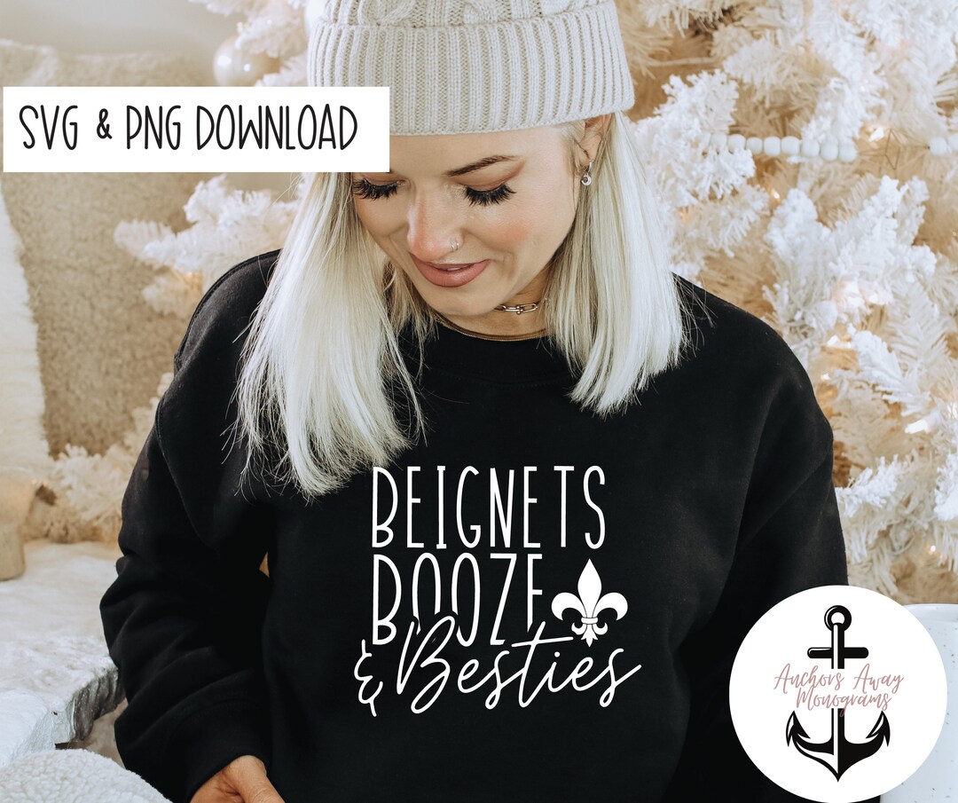 Beignets Booze & Besties SVG I Girls Trip Svg L Lets Go Girls I Nola ...