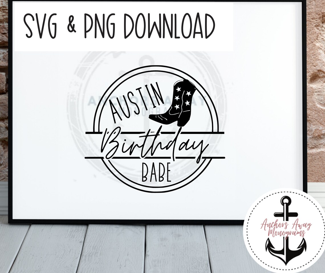 Austin Birthday Babe SVG AND PNG Files L Birthday Destination - Etsy