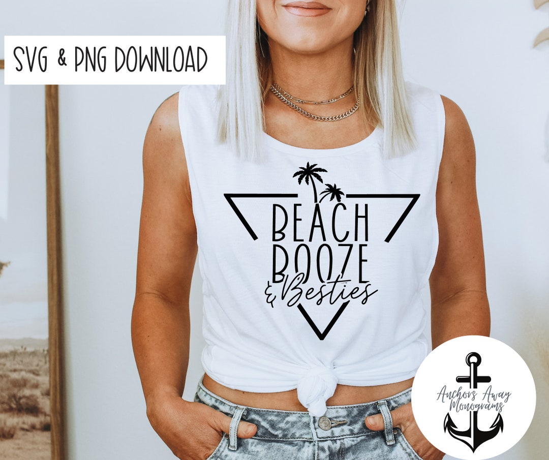 Beach Booze & Besties SVG I Girls Trip Svg L Lets Go Girls I Florida ...