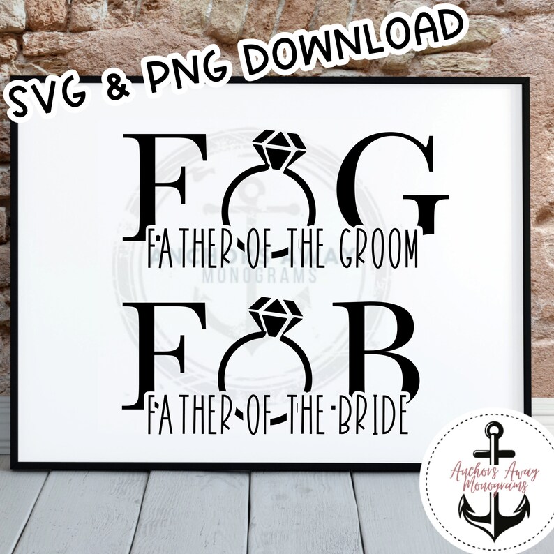 Father of Bride & Father of Groom SVG AND PNG Files L Father Wedding ...