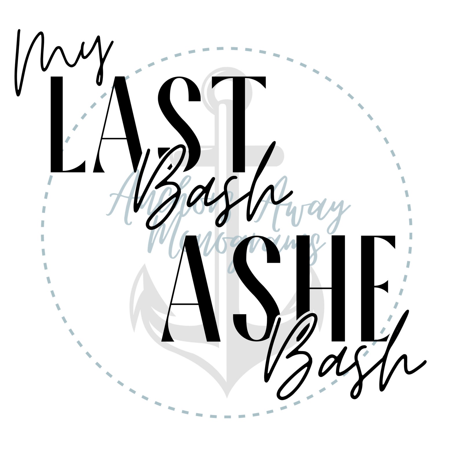 Ashe Bash I My Last Bash I Asheville Bride I Asheville Bach SVG AND PNG ...