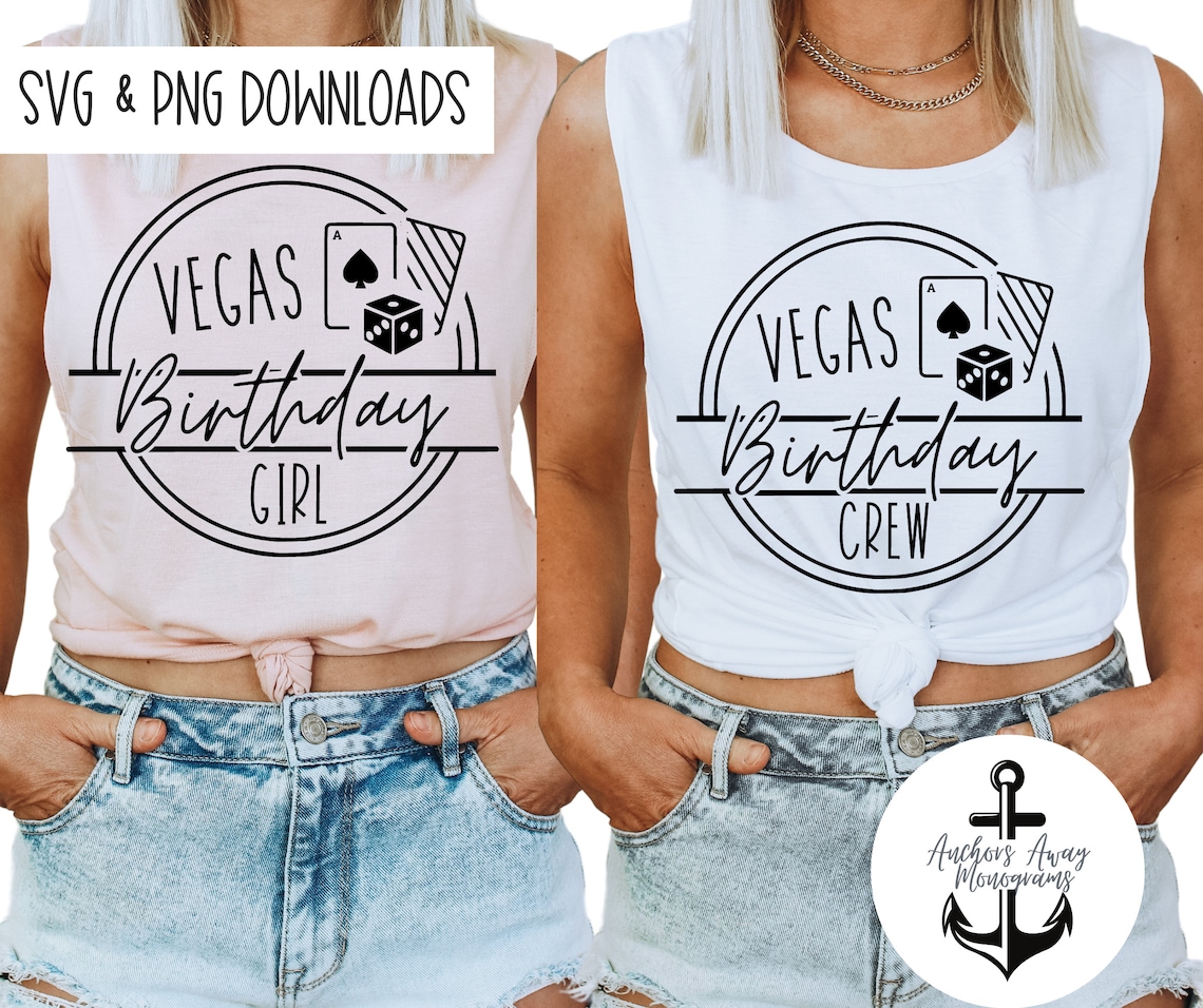Las Vegas Birthday Girl & Crew SVG AND PNG Files L Birthday Destination ...