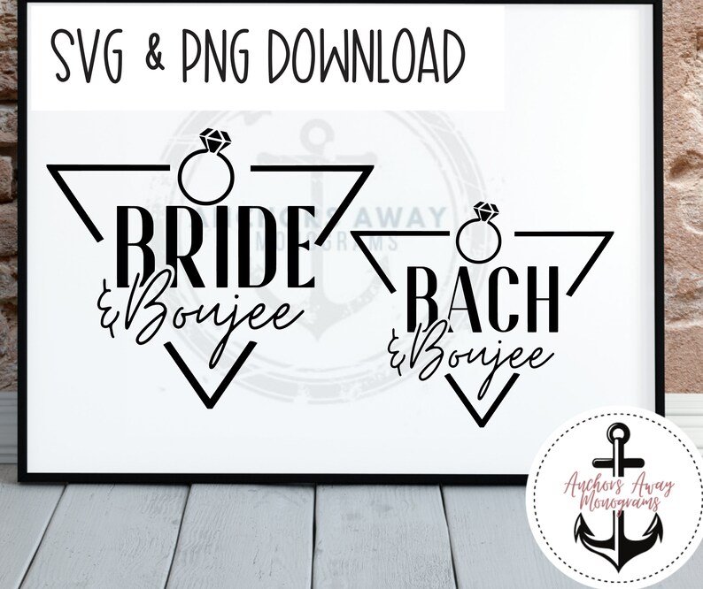 Bride and Boujee L Bach and Boujee SVG AND PNG Files New - Etsy Hong Kong