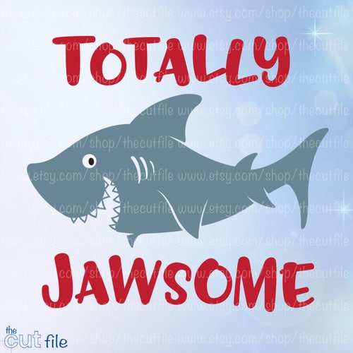 Totally Jawsome Svg Shark Ocean Beach Surfing Design Tshirt - Etsy