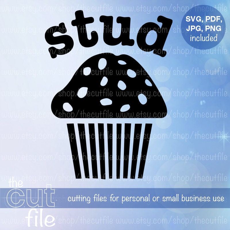 Stud Muffin svg cutting file for silhouette or cricut | Etsy