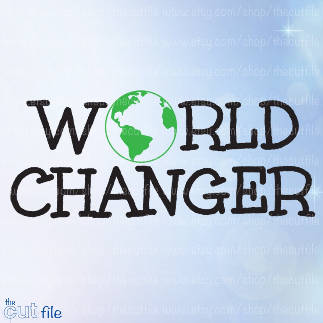 World Changer Svg, Graduation Svg, Teacher Design, Child Shirt Cut File ...