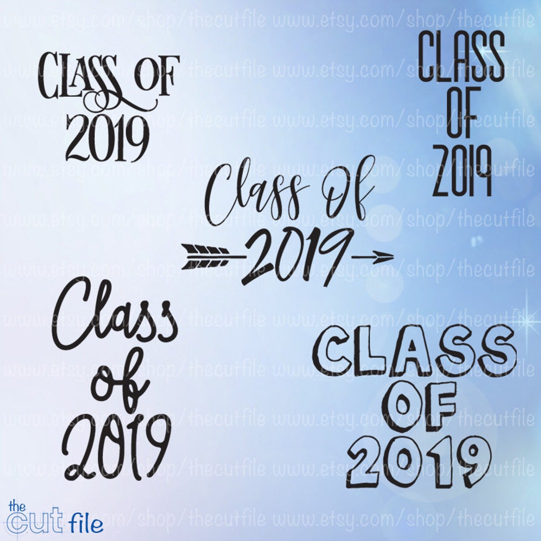 Class of 2019 Svg, Graduation Svg Bundle for Craft Machines, Grad ...