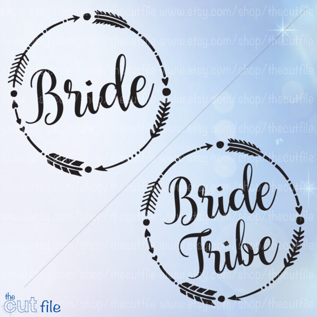 Bride Tribe Svg, Wedding Svg Bundle, Arrow Frame Svg, Wedding Party ...