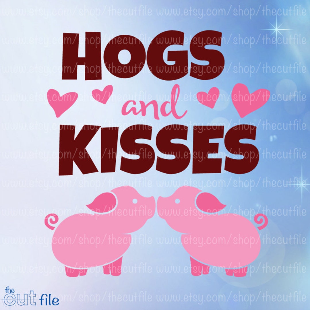 Hogs and Kisses Svg, Valentine Svg Design, Kissing Pigs Svg, Hearts ...