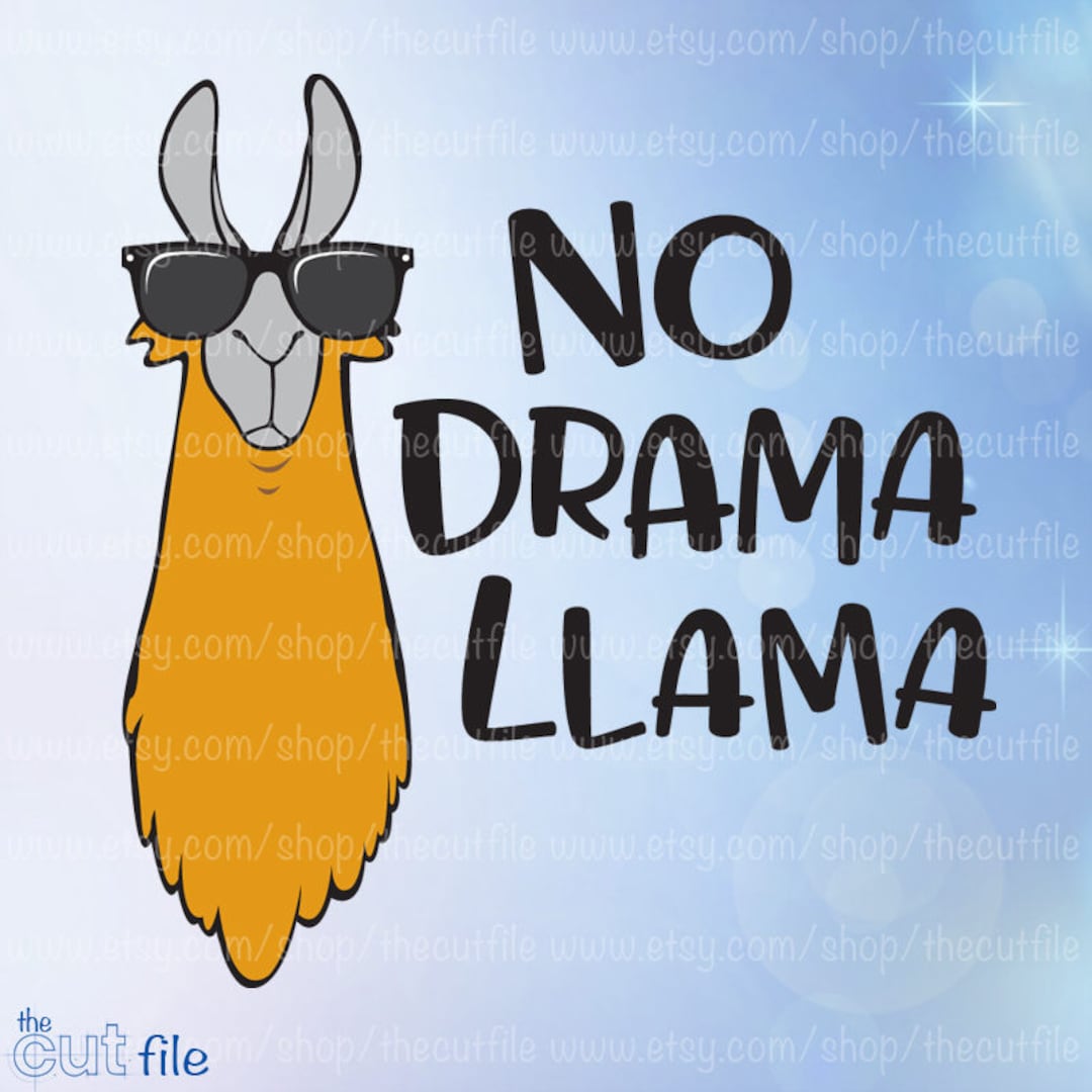 No Drama Llama Svg, Shirt Design, Iron on Transfer, Digital File for ...