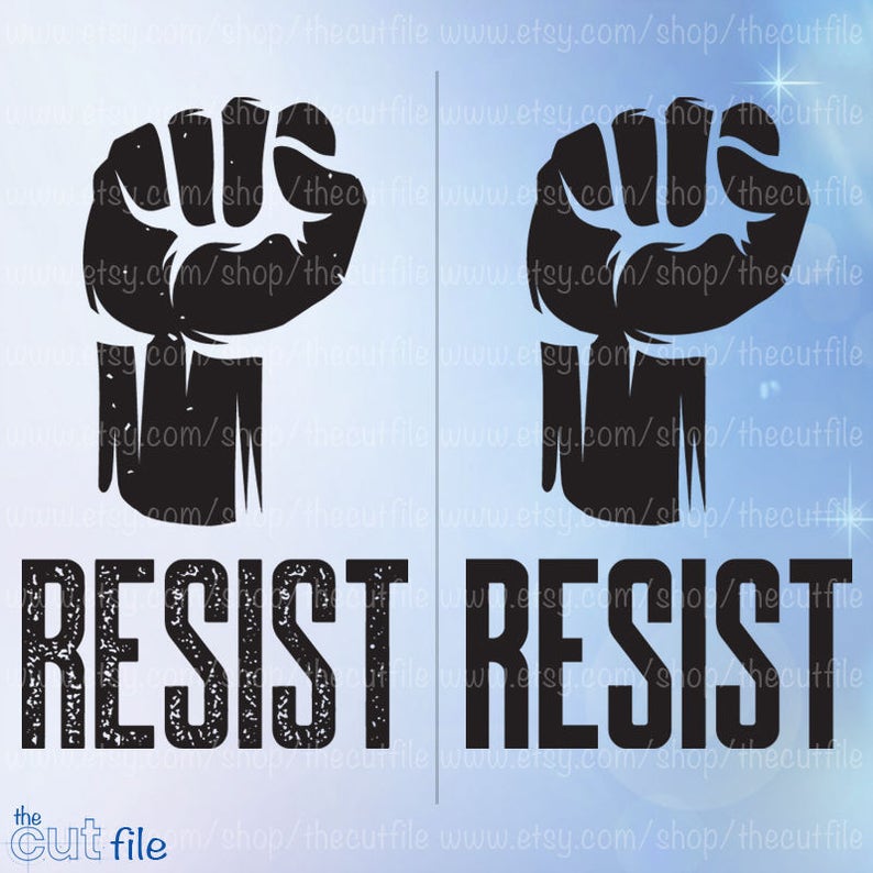 Resist SVG, Fist Clip Art, Womens Movement, Protest, the Resistance ...