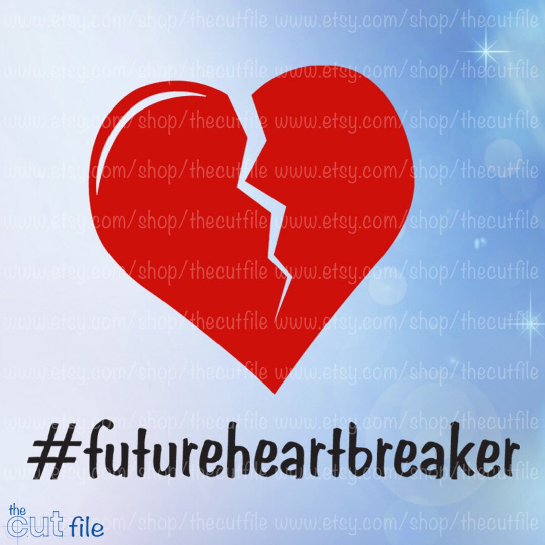 Future Heartbreaker Svg, Svg Eps Dxf Jpeg, Digital Cutting Files, for ...