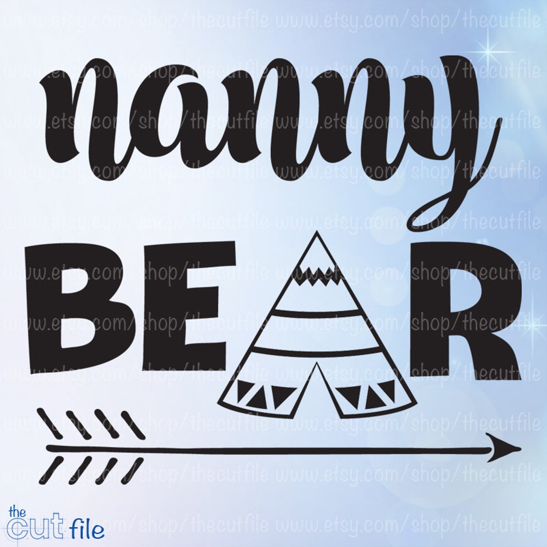 Nanny Bear SVG, Bear Family Cutting Files, Grandma Shirt Design, Dxf ...