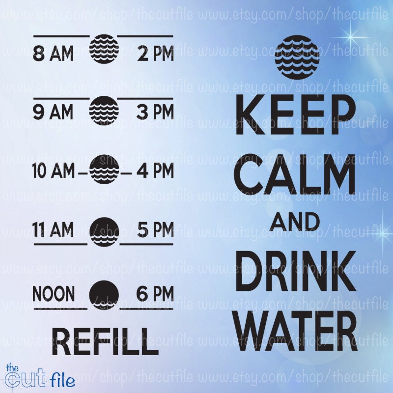 Motivational Water Svg, Keep Calm and Drink Water, Front and Back Vinyl ...