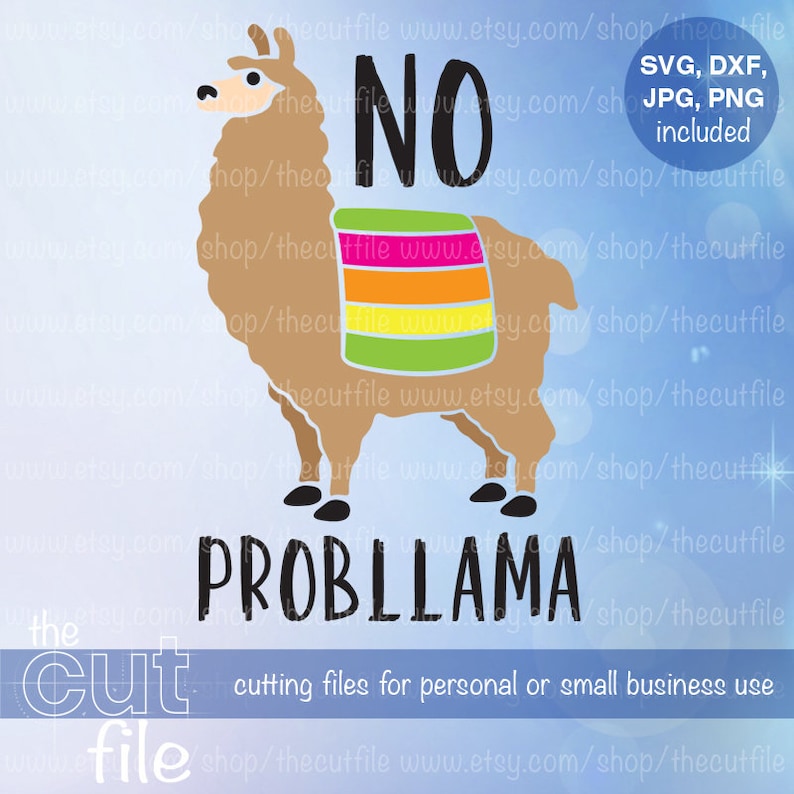 No Probllama Svg, Llama Shirt Design, Iron on Transfer, Digital Cut ...