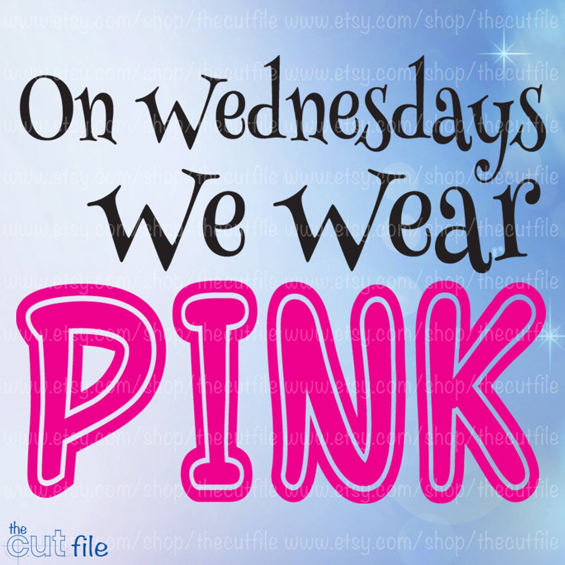 On Wednesdays We Wear Pink Mean Girls Svg Vinyl Decal Tshirt - Etsy