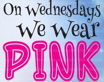 Mean Girls Inspired on Wednesdays We Wear Pink SVG - Etsy