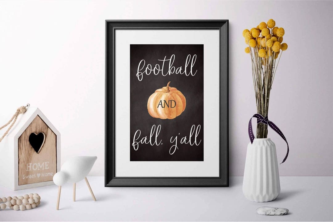 Fall Lovers Print, Football Sign, Football and Fall Yall, Fall Colors ...