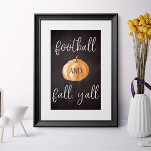 Fall Lovers Print, Football Sign, Football and Fall Yall, Fall Colors ...