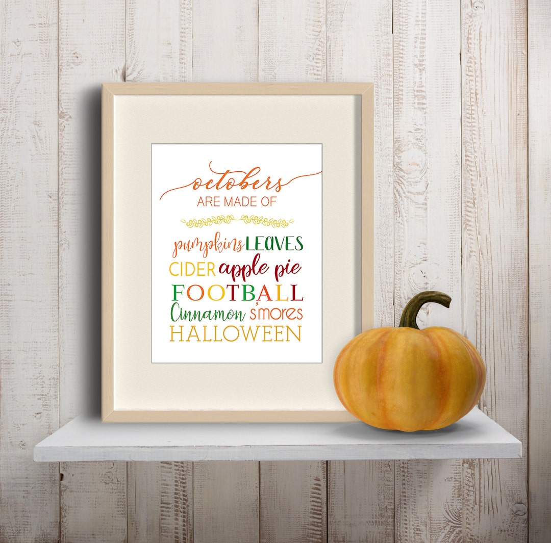 Fall Lovers Print, Fall Colors Print, Octobers Are Made of Artwork ...