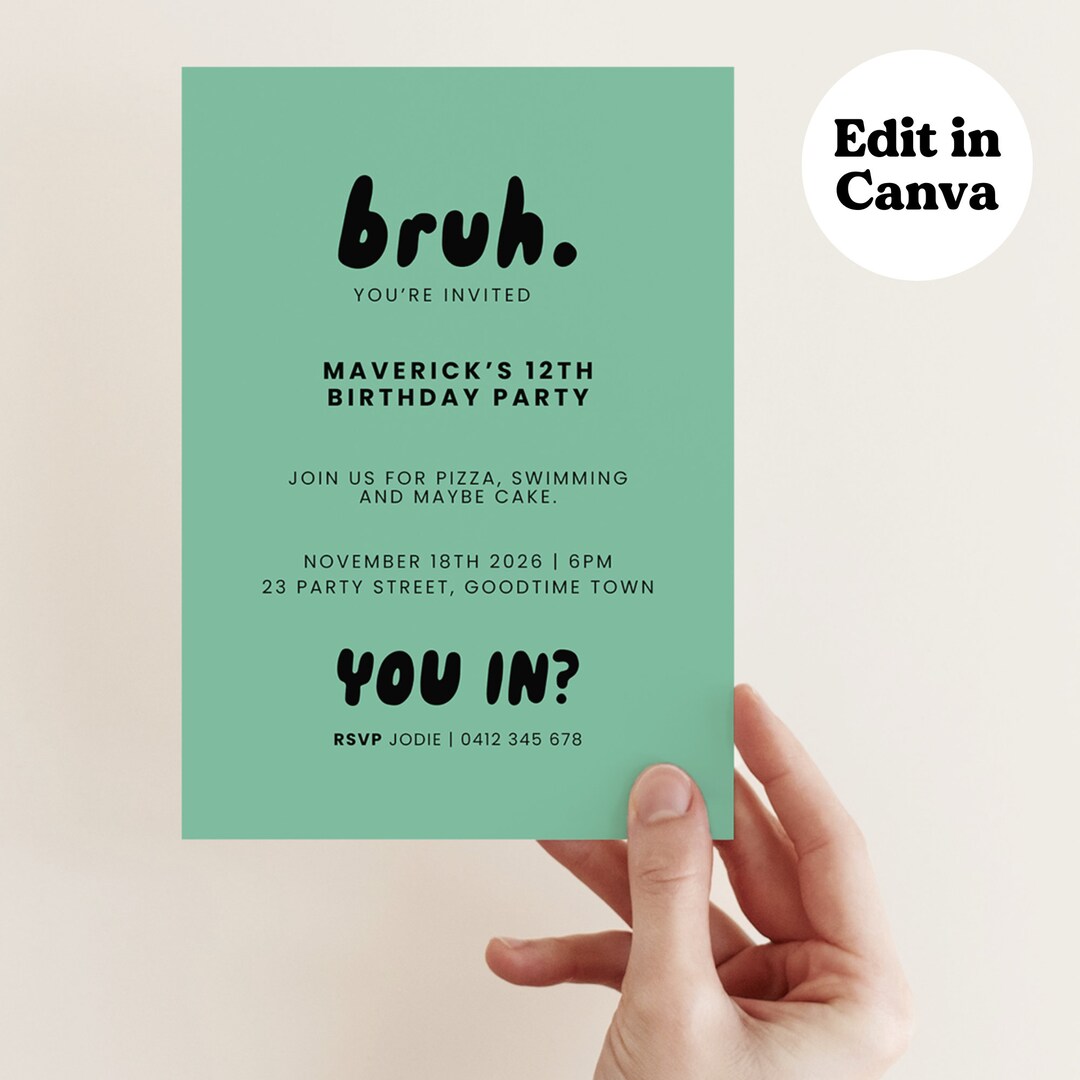 Tween Boy Birthday Invite Bruh It's My Birthday Invite Party Idea for ...