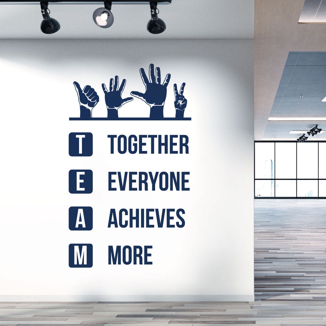 WD101163 | Team - Together Everyone Achieves More - Wall Quote, Office ...