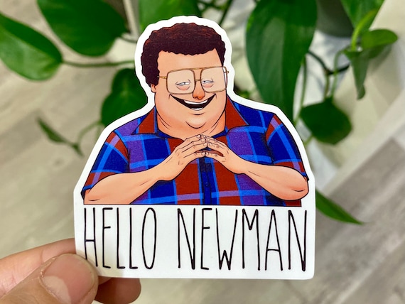 Hello Newman