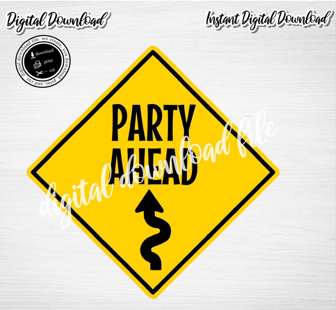 PARTY AHEAD Sign, Construction Party, Party Sign, Printable Party Sign ...