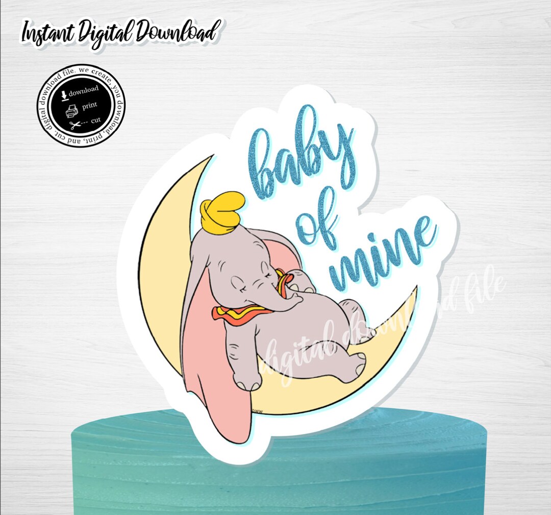 Topo de bolo DUMBO Baby Of Mine, Topo de bolo Dumbo para impressão ...