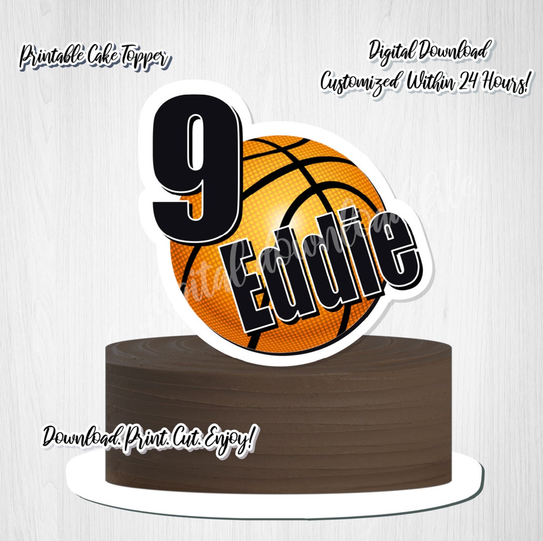 Printable BASKETBALL Cake Topper, Basketball Themed Cake Topper ...