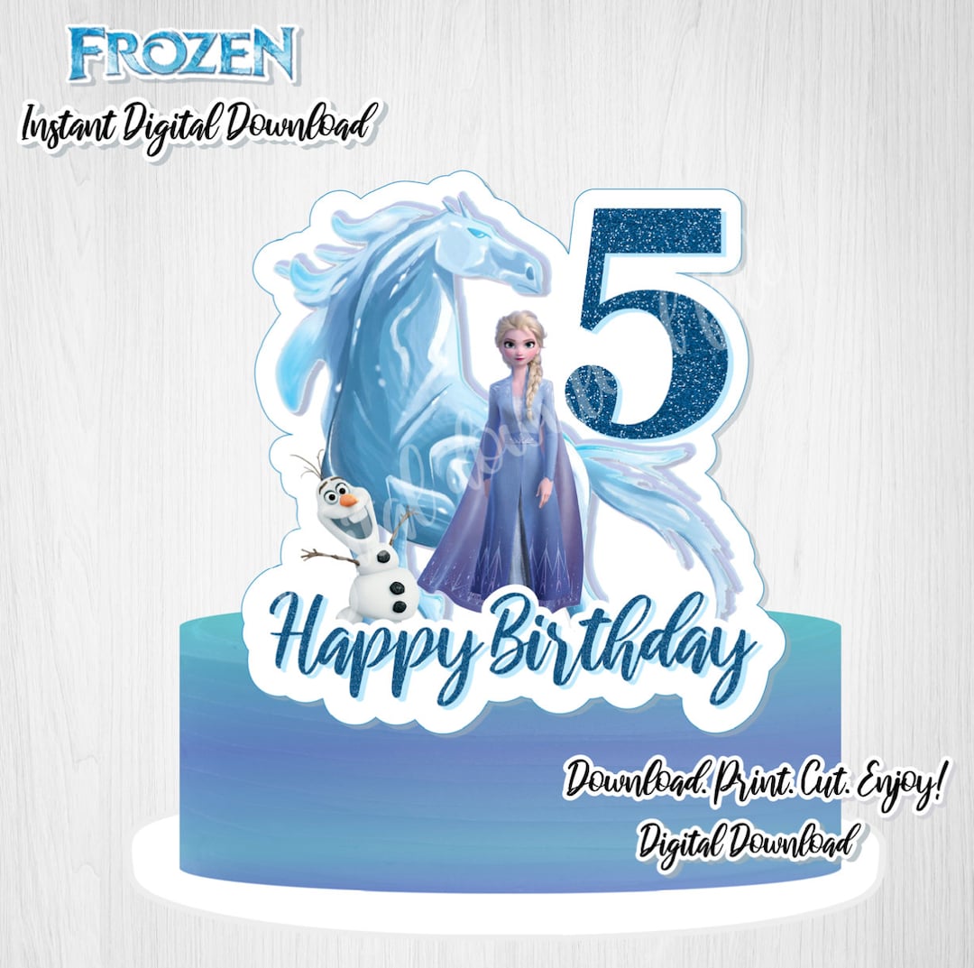 Frozen 2 Cake Topper: Elsa, Nokk, Happy 5th Birthday (digital Print) - Etsy