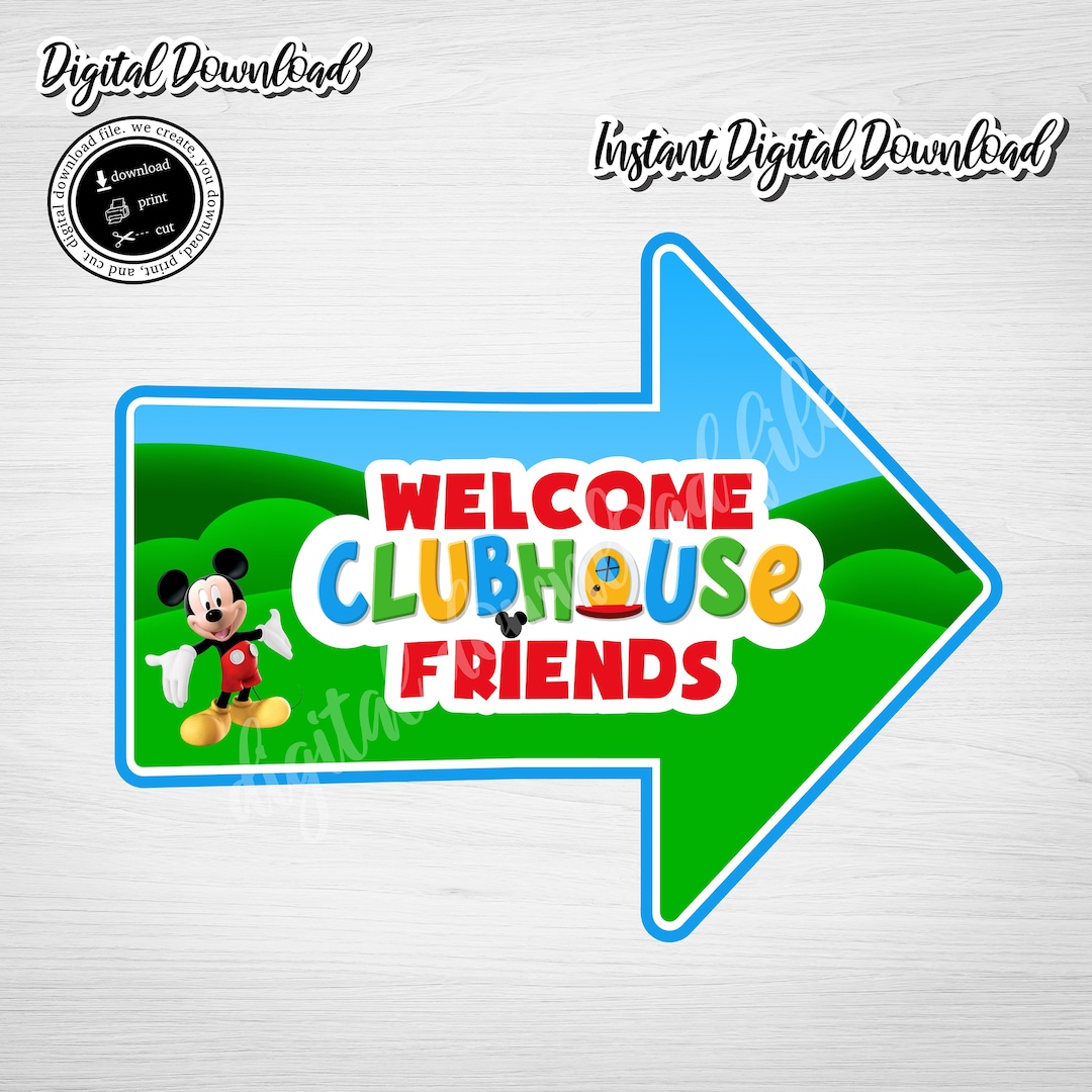 Mickey Mouse Clubhouse Party Sign: Welcome Friends Arrow (digital ...