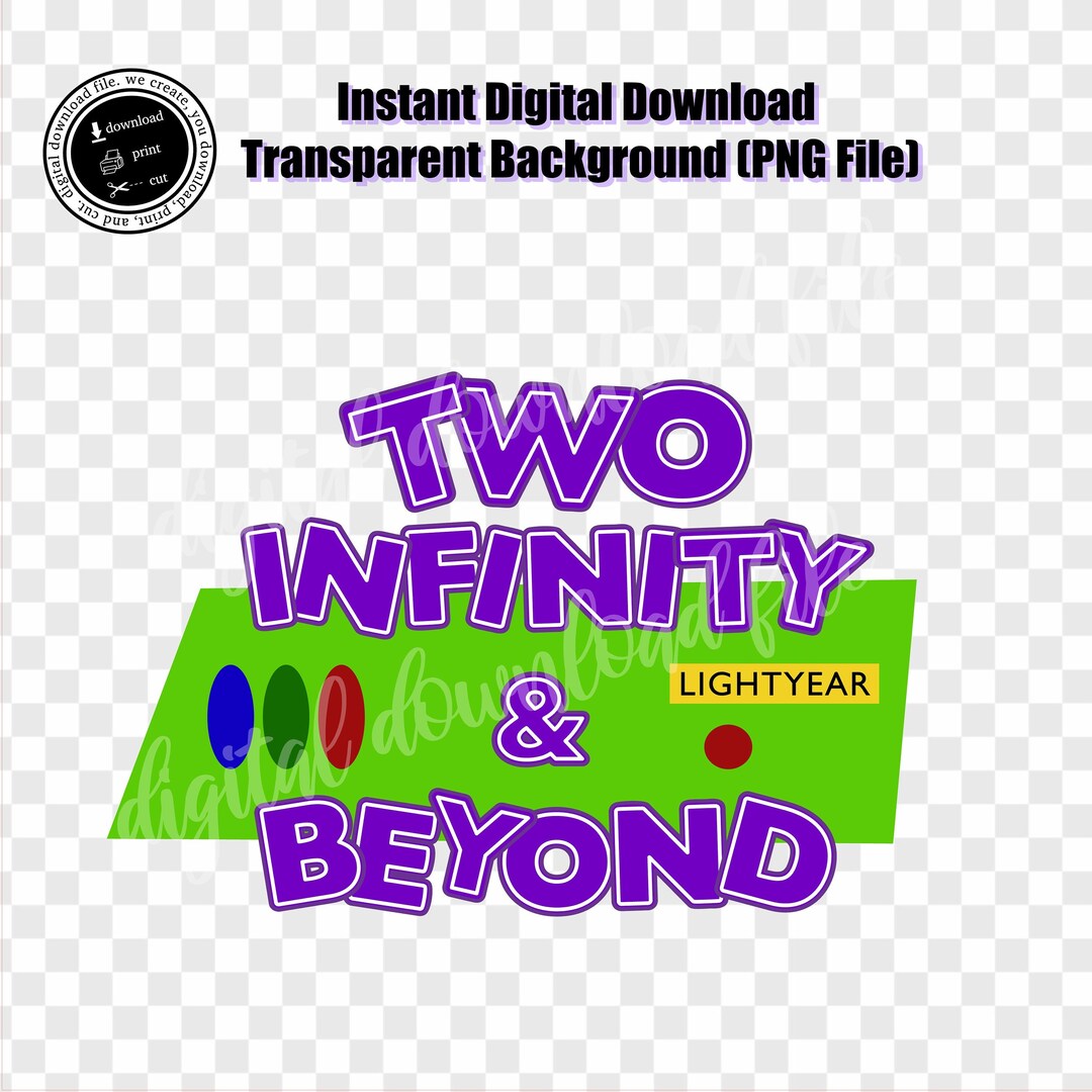 TOY STORY Two Infinity & Beyond Logo, Toy Story Inspired, Two Infinity ...