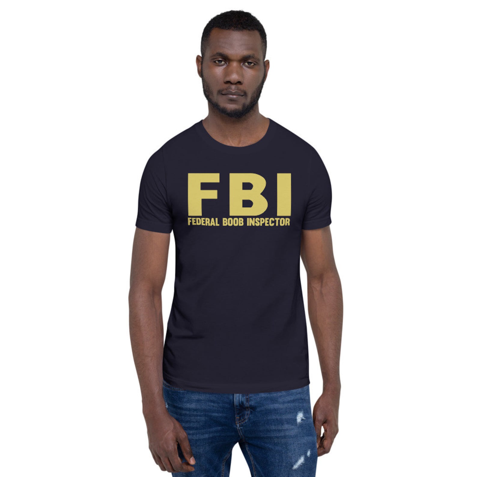 Funny FBI T-shirt, FBI Shirt, Federal Boob Inspector Tee, Men’s T-shirt ...