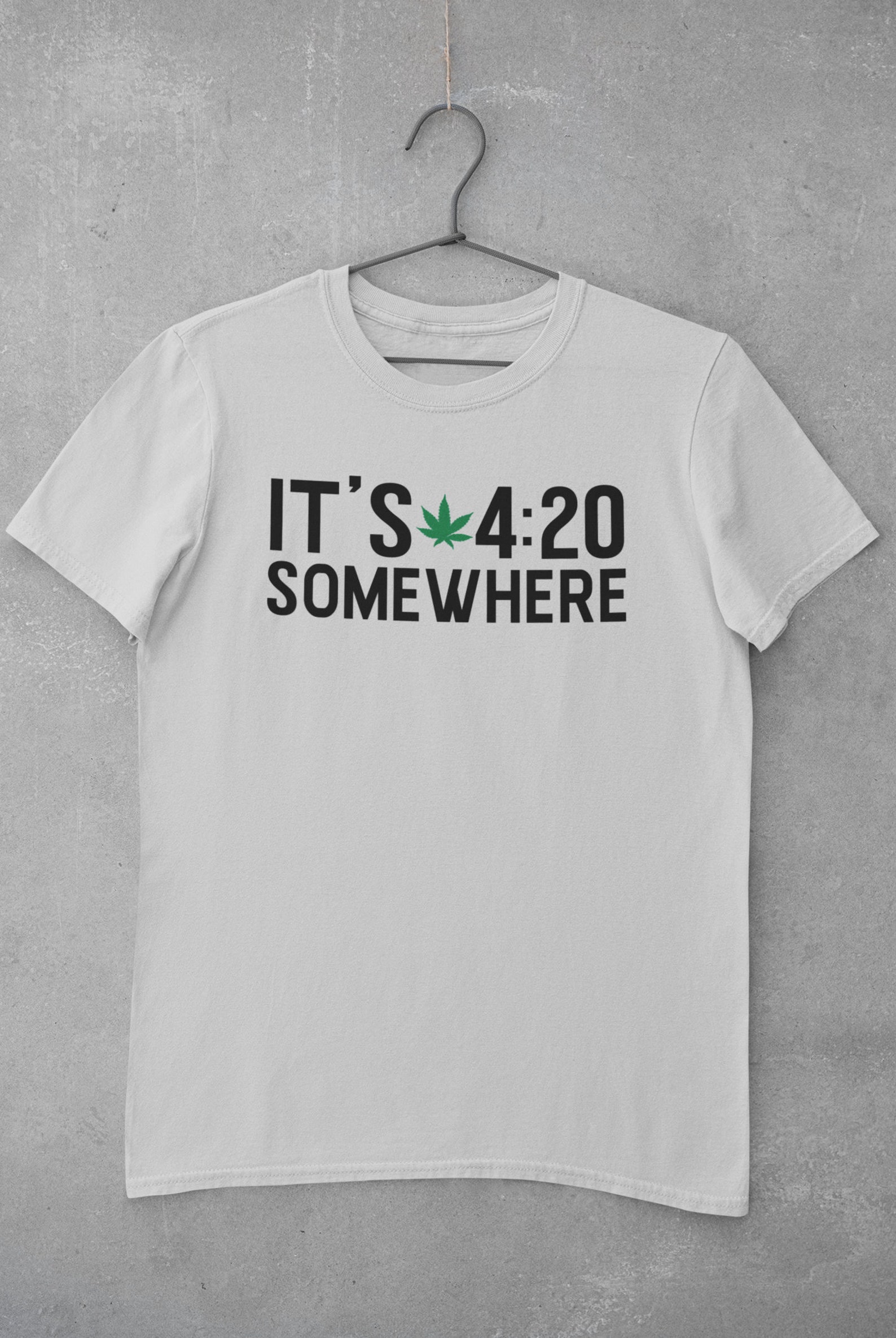 Funny 420 T Shirt, It's 4:20 Somewhere Adult Marihuana T-shirt, Adult Humor 420 T-shirts Unisex ...