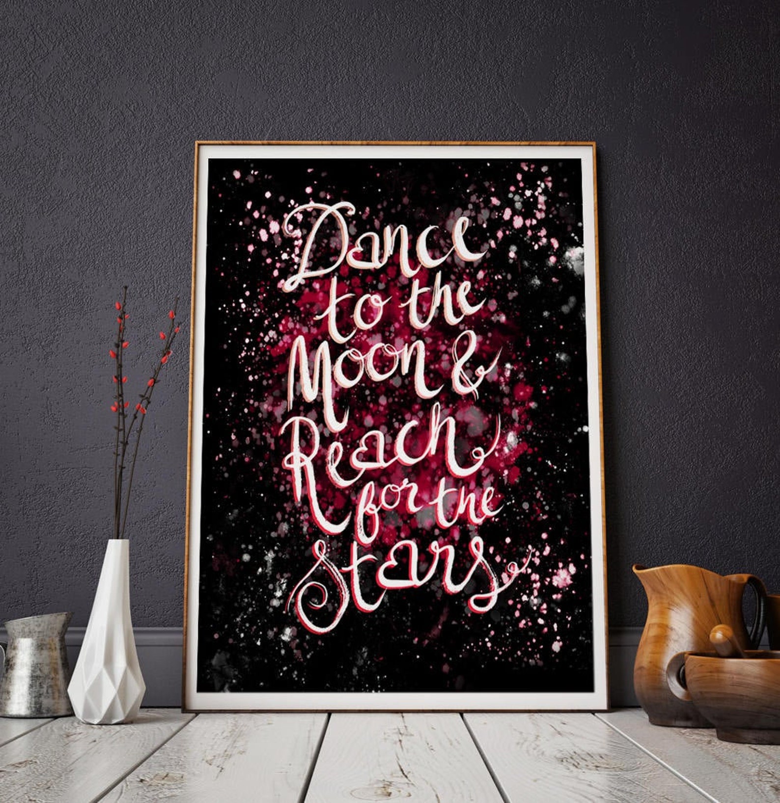Dance to the Moon & Reach for the Stars Calligraphy Inspirational Quote ...
