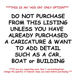 ADD-ON ONLY*** Add a Car, Boat or Building to a Current Caricature ...