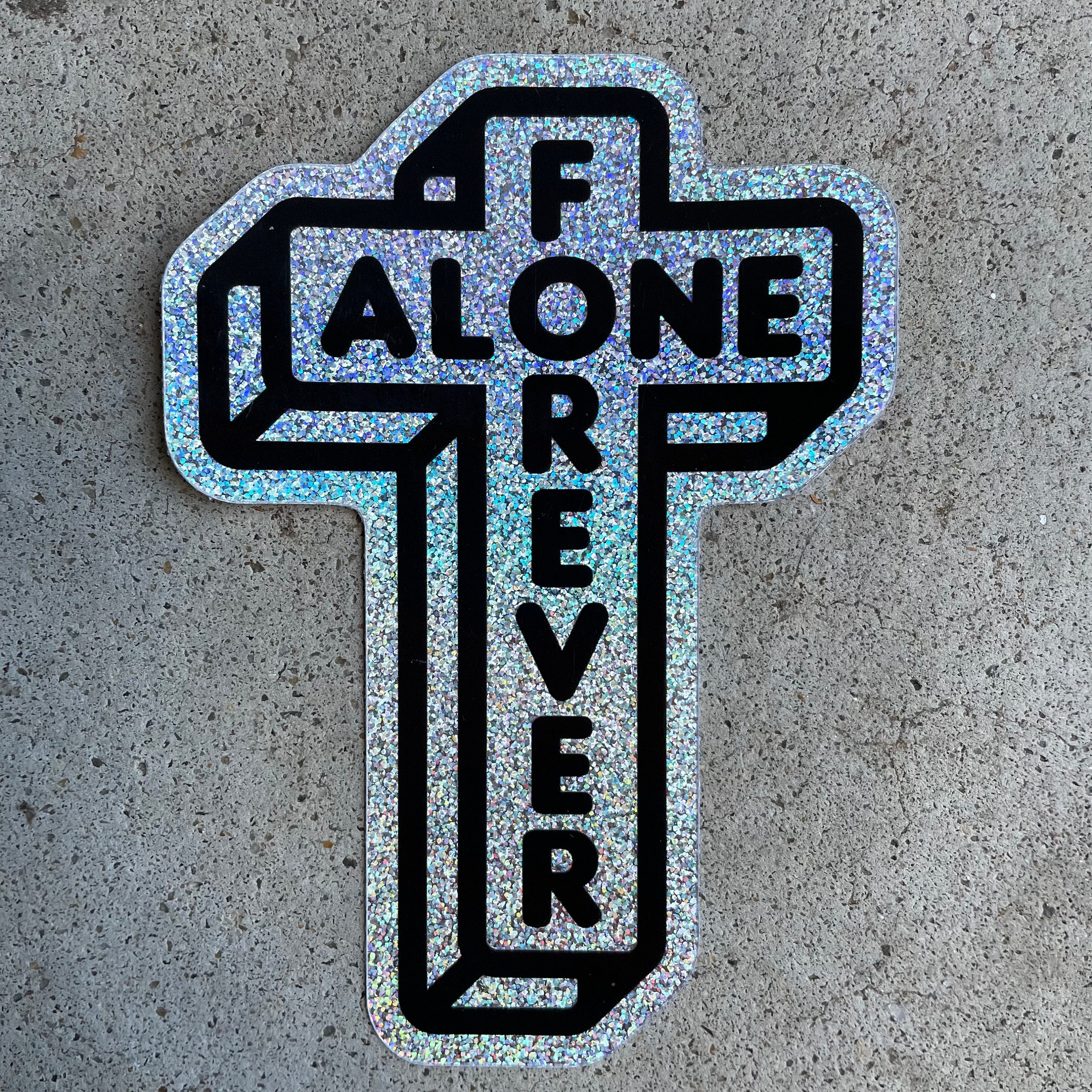 Forever Alone, Alone Forever Glitter Sticker - Etsy