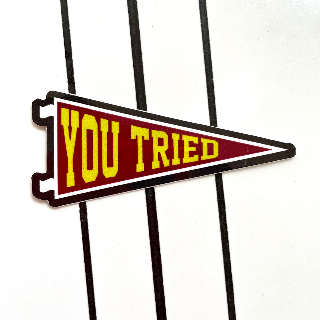 You Tried Vinyl Sticker - Etsy