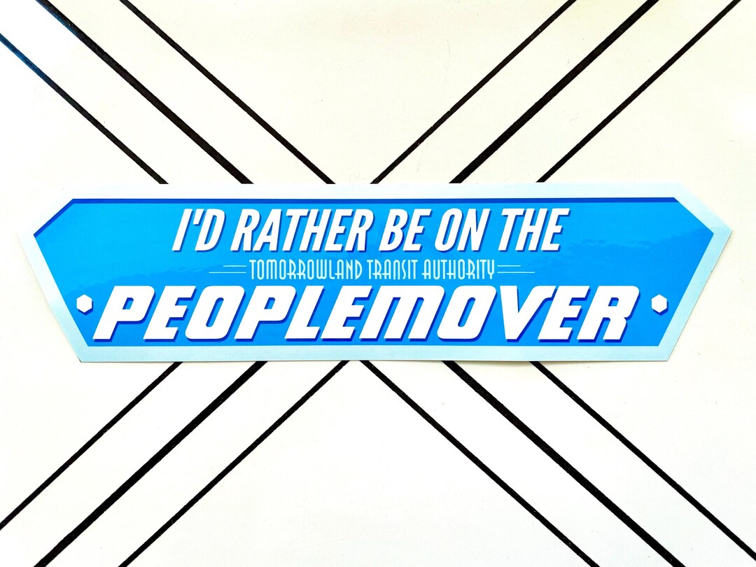 Walt Disney World I’d Rather Be on the Peoplemover Bumper Sticker - Etsy