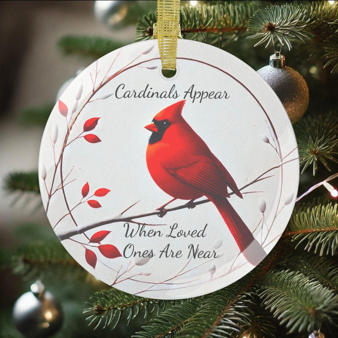Cardinals Appear When Loved Ones Are Near Christmas Ornament, Cardinal ...