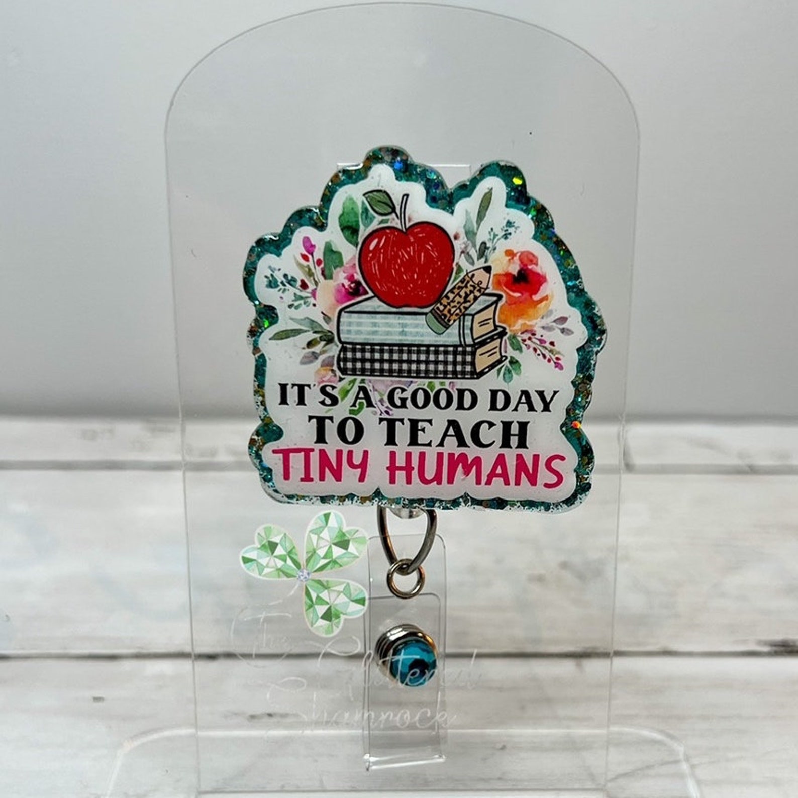 It’s a Good Day to Teach Tiny Humans Badge Reel, Funny Badge Reel ...