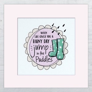 Positive Quote Art Print Cute Nursery Art Wellies Print Jump in Puddles ...