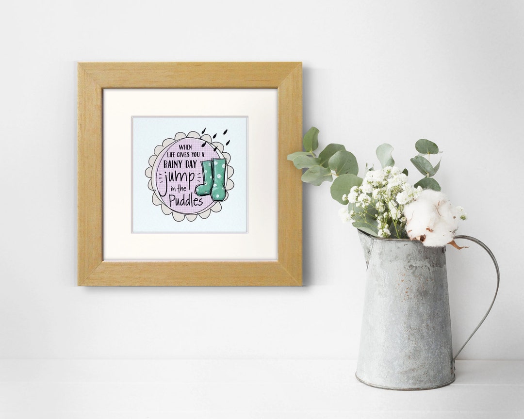 Positive Quote Art Print Cute Nursery Art Wellies Print Jump in Puddles ...