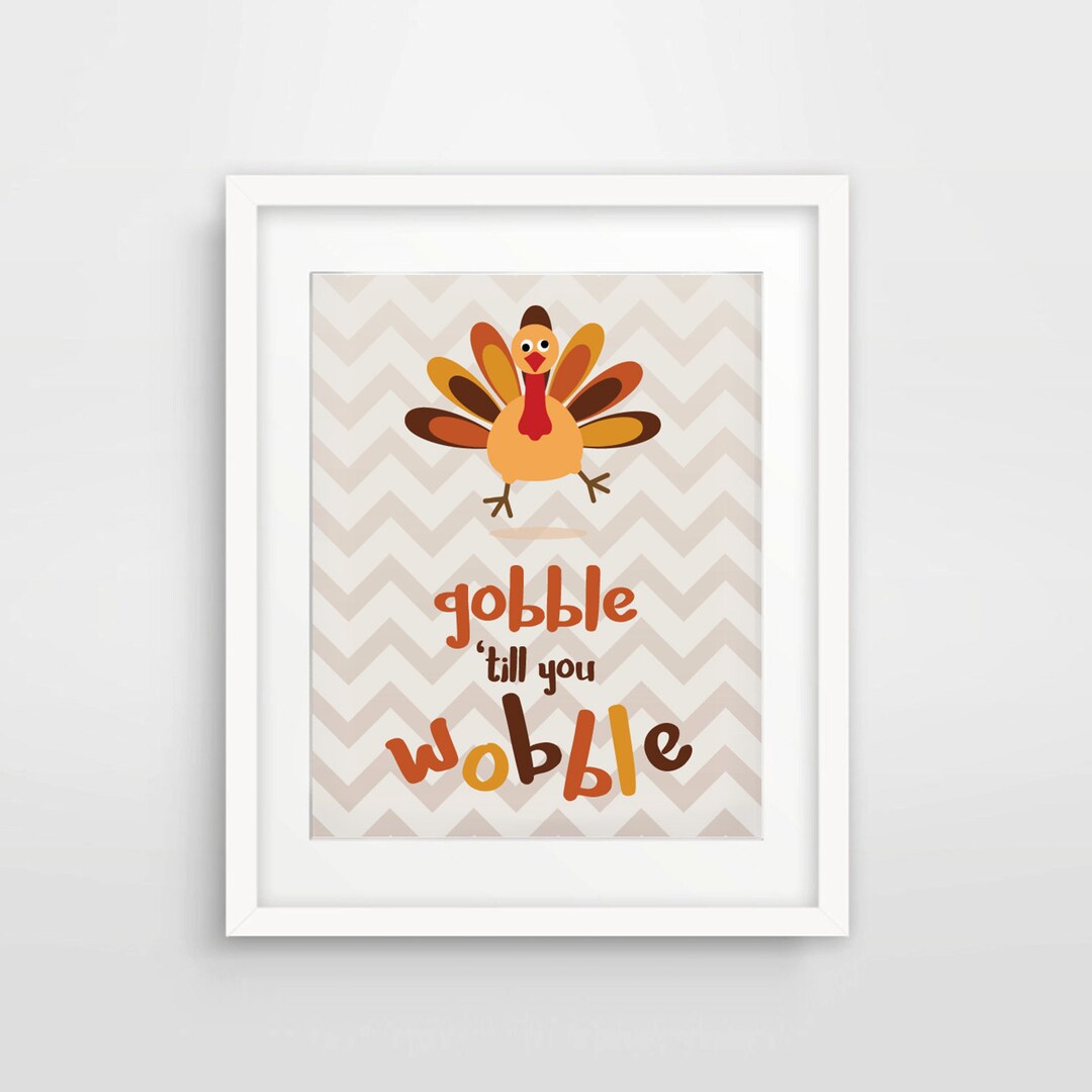 Gobble Till You Wobble Thanksgiving Printable - Etsy