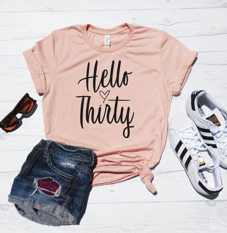 Hello Thirty Shirt 30th Birthday Shirt 30th Birthday Tee 30 - Etsy
