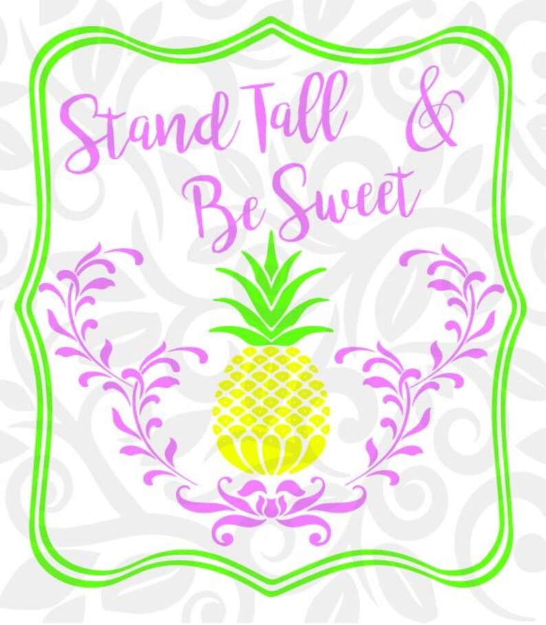 Pineapple Stand Tall Be Sweet Frame SVG Cut File - Etsy