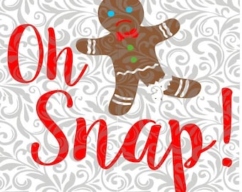Oh Snap Gingerbread Man Cut File SVG, EPS and DXF - Etsy